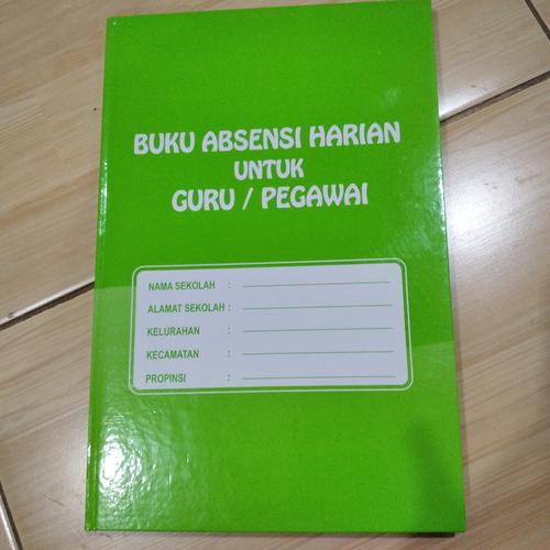 Jual Buku Absensi Harian untuk Guru/pegawai - Kota Bekasi - KAYANA ...
