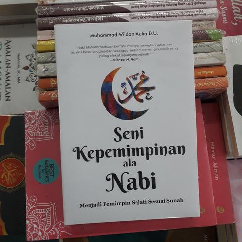 Jual BUKU SENI KEPEMIMPINAN ALA NABI - MUHAMMAD WILDAN AULIA - Kab ...