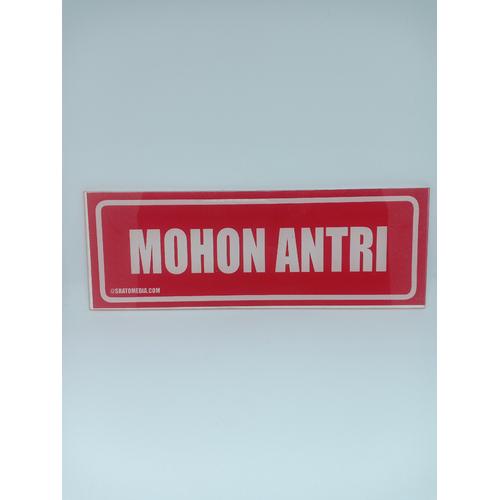 Jual Papan Nama Akrilik Stiker Sign Board Mohon Antri - Kab. Bantul ...