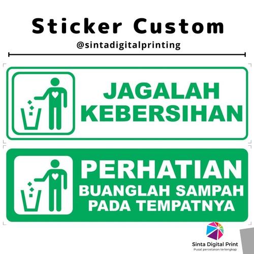 Jual Stiker Jagalah Kebersihan / Sticker Custom - Kab. Tangerang ...