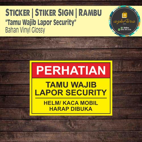 Jual Sticker Stiker Safety Sign K3 Tamu Wajib Lapor Security - XS ...