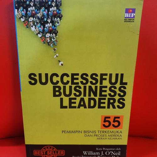 Jual BUKU SUCCESSFUL BUSINESS LEADERS:55 PEMIMPIN MERAIH KEJAYAYAAN BY ...