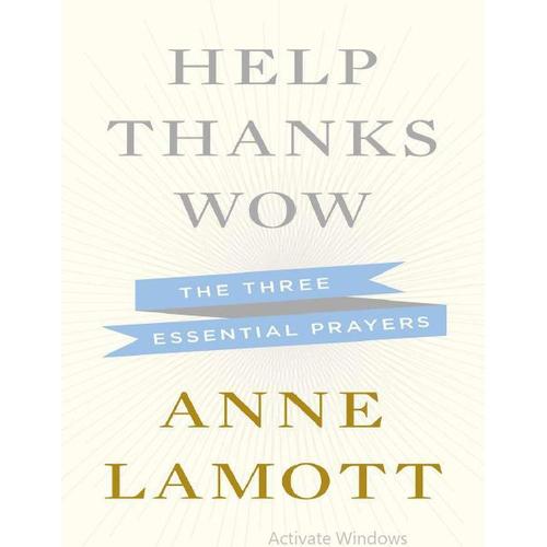 Promo buku Help, Thanks, Wow The Three Essential Prayers (Anne Lamott ...