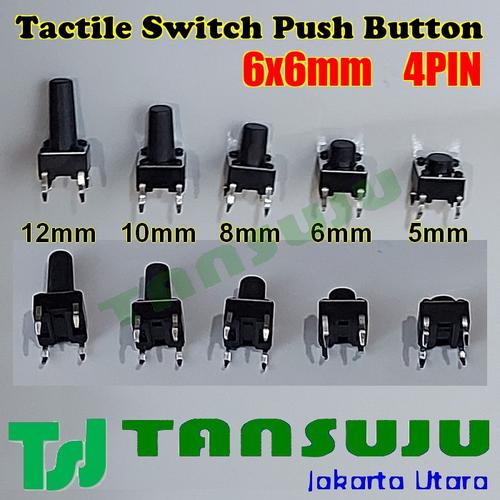 Jual Tactile Switch Push Button 6x6mm 4Pin Tekan On Lepas Off - 6mm ...