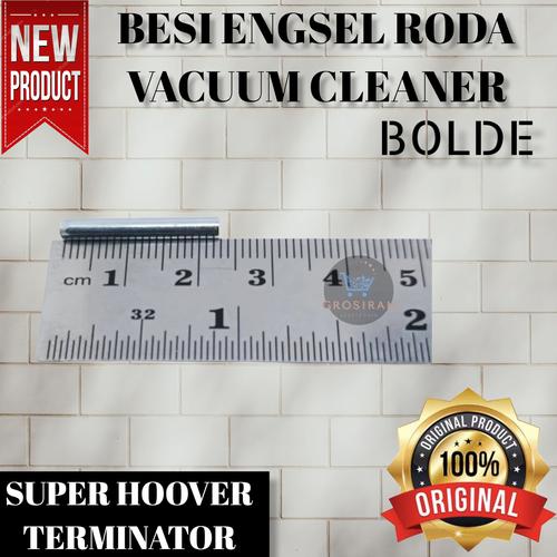 Jual BESI ENGSEL RODA VACUUM CLEANER BOLDE SUPER HOOVER TERMINATOR ...