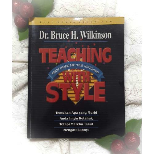Jual [preloved] Buku Pengajaran : Teaching with Style – Dr. Bruce ...
