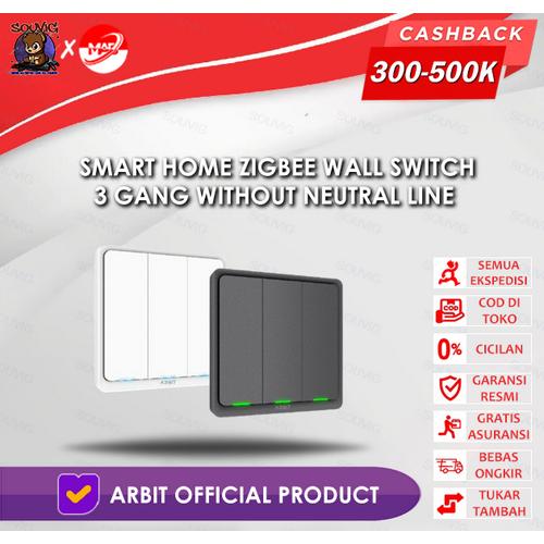 Jual ARBIT Smart Home ZigBee Wall Switch 3 Gang Without Neutral line ...