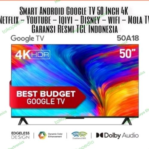 Jual LED TV TCL 50 inch Smart Android 50A18 / Google TV (KHUSUS MEDAN ...