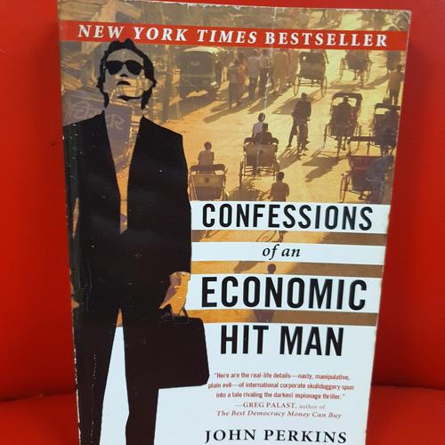 Jual buku xonfessions of an economic hit man by John Perkins - Jakarta ...
