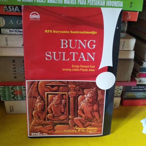 Jual BUNG SULTAN: ESAI TENTANG LELAKU PRIYAYI JAWA- RPA SURYANTO ...