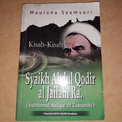 Jual Buku Kisah-Kisah Syaikh Abdul Qodir al Jailani Ra - Kab. Bogor ...