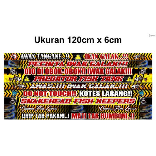 Jual Stiker Aquarium - Channa - Awas Iwak galak Uk. 120cm x 6cm - Kab ...