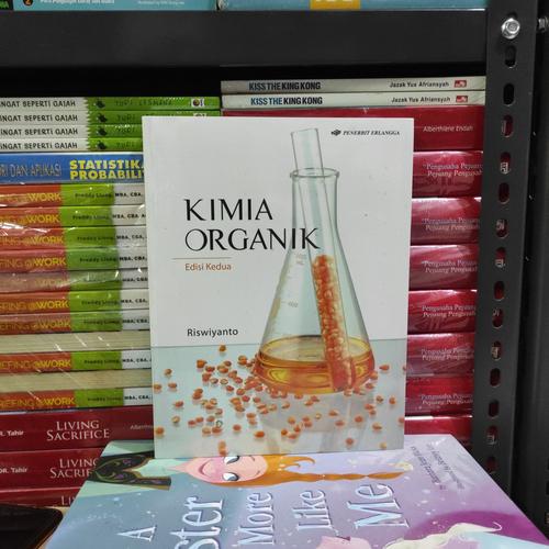 Jual BUKU ORIGINAL KIMIA ORGANIK EDISI KEDUA RISWIYANTO - Kota Depok ...