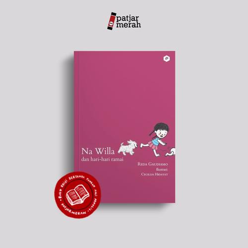 Jual Na Willa dan Hari-hari Ramai - Reda Gaudiamo - Post Press - Na ...