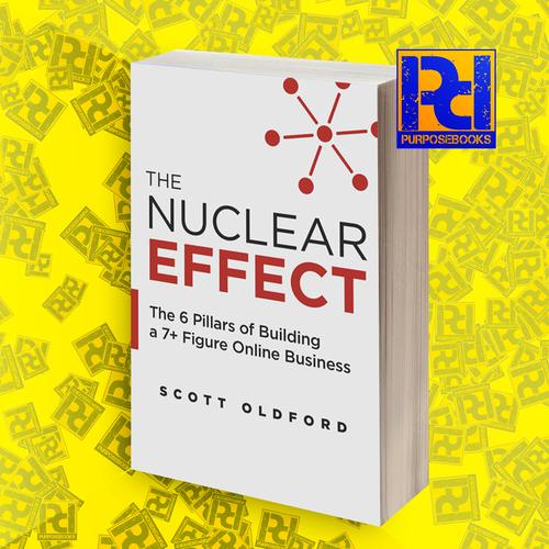 Jual The Nuclear Effect: The 6 Pillars of Building a 7+ Figure Online Busin - Jakarta Timur ...