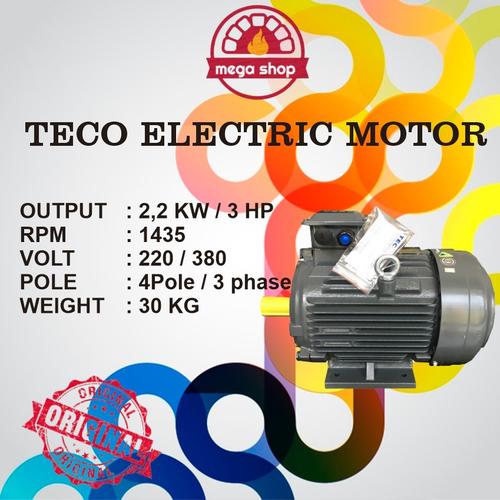 Jual ELECTRIC MOTOR TECO 2,2KW, 3HP 4POLE - FOOT MOUNTED - Jakarta Pusat - Mega_shop2019 | Tokopedia