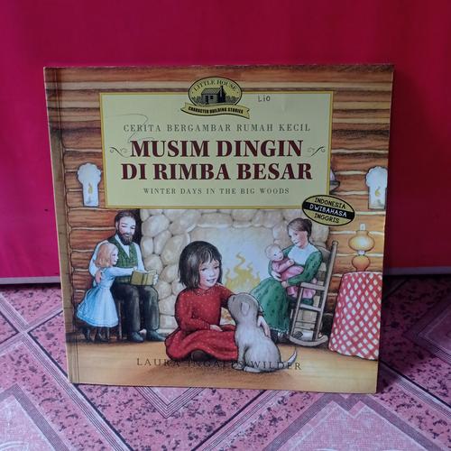 Jual BUKU CERITA BERGAMBAR RUMAH KECIL. MUSIM DINGIN DI RIMBA BESAR ...