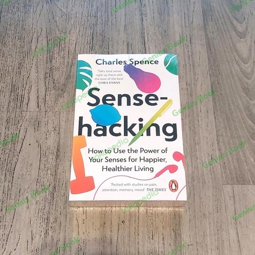 Jual Sensehacking : How to Use the Power of Your Senses for Happier ...