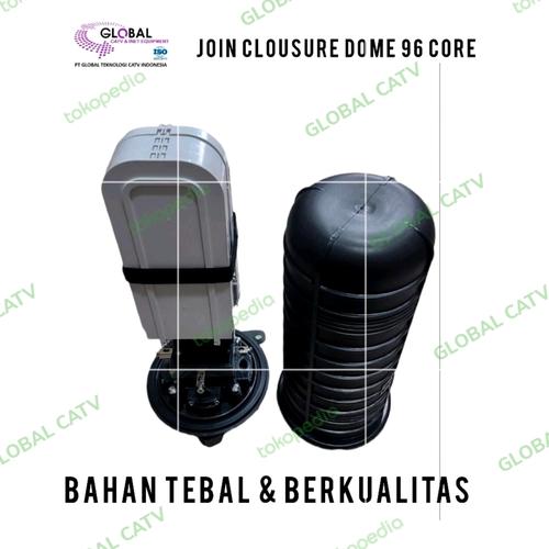 Jual JOIN CLOUSURE DOME 96 CORE - Kab. Demak - GLOBAL TECHNOLOGY SMG ...