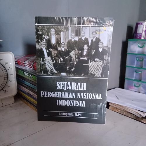 Jual SEJARAH PERGERAKAN NASIONAL INDONESIA - Kab. Klaten - Penerbit Lakeisha | Tokopedia