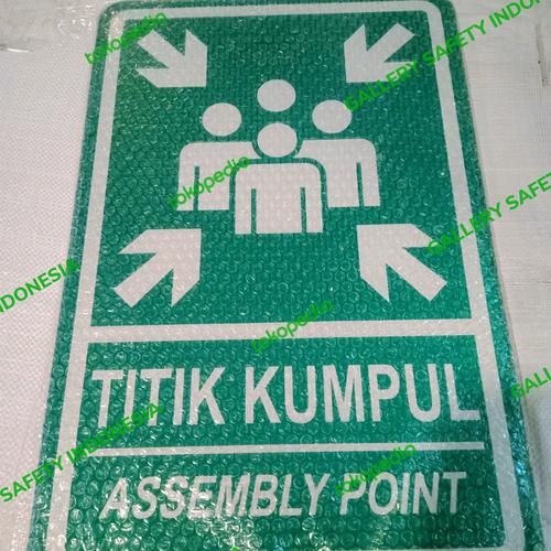 Jual SAFETY SIGN/TITIK KUMPUL/ASEMBLY POINT - Jakarta Barat - GALLERY ...