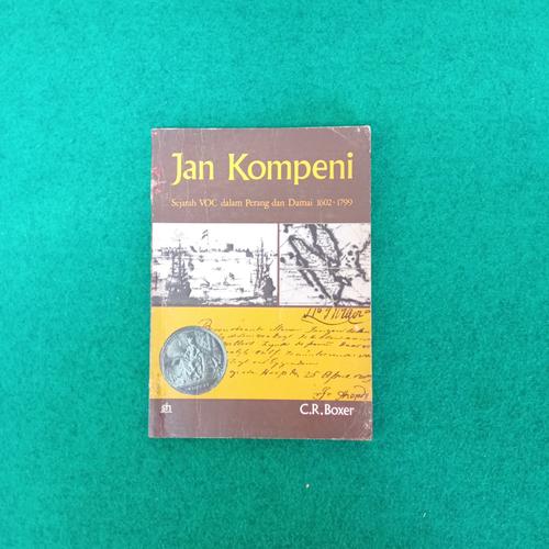 Jual Buku Jan Kompeni: Sejarah VOC dalam Perang dan Damai - C.R. Boxer ...