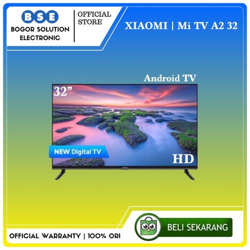 Promo TV Xiomi 32 Inch Mi TV 32 Inch Xiaomi A2 32 Inch Digital TV Xiomi ...