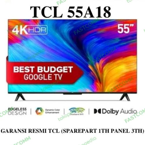 Jual TV LED 55 inch TCL 55A18 Google 4k UHD Dolby + packing kayu ...