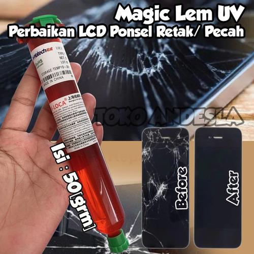 Jual Magic Lem UV Perbaikan LCD Touchscreen Retak, Tergores, Pecah Isi 50g - Jakarta Barat ...