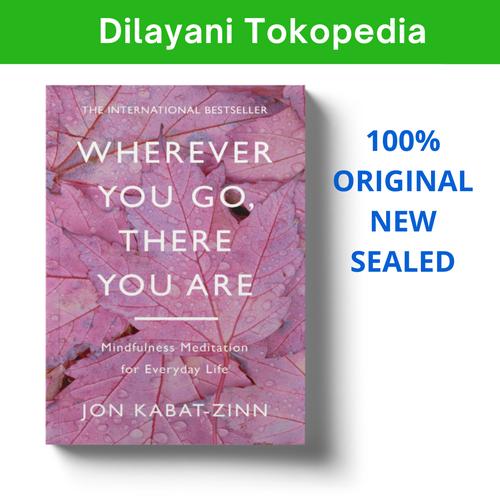Promo Wherever You Go, There You Are by Jon Kabat-Zinn Original NEW ...