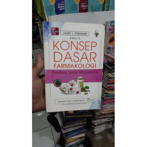 Jual Konsep Dasar Farmakologi Janet L Stringer /EGC ORIGINAL - Kota ...