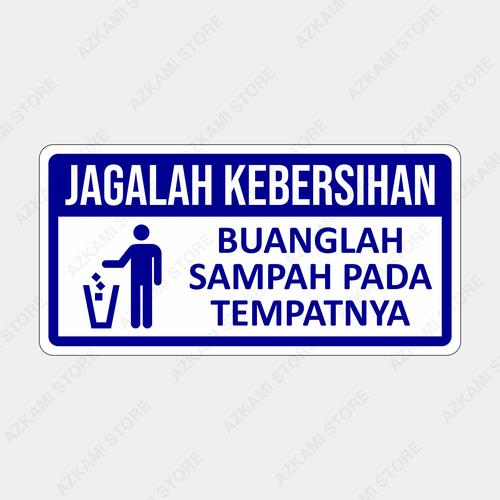 Promo Rambu Sign Papan Jagalah Kebersihan 30cm x 15cm Akrilik - Kota ...