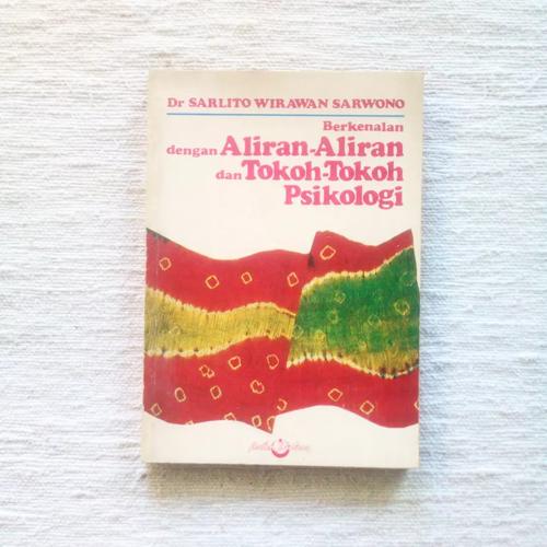 Jual Berkenalan dengan Aliran-Aliran dan Tokoh-Tokoh Psikologi - Kab ...