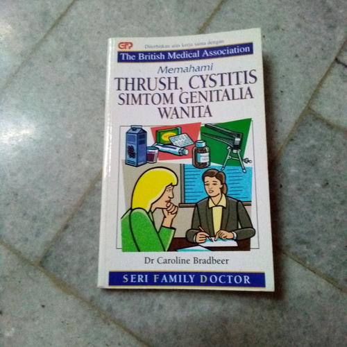 Jual MEMAHAMI THRUSH, CYSTITIS SIMTOM GENITALIA WANITA - Jakarta Utara ...