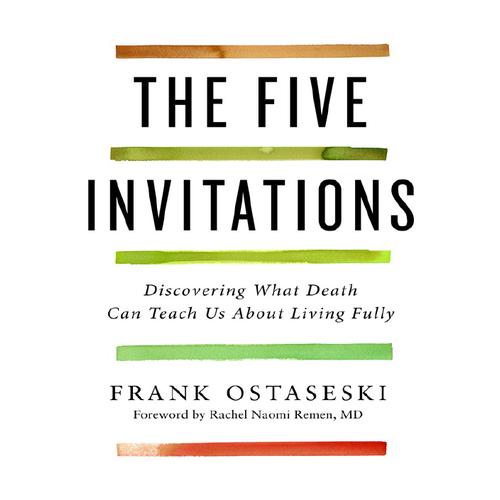 Promo buku The Five Invitations Discovering What Death Can Teach Us ...