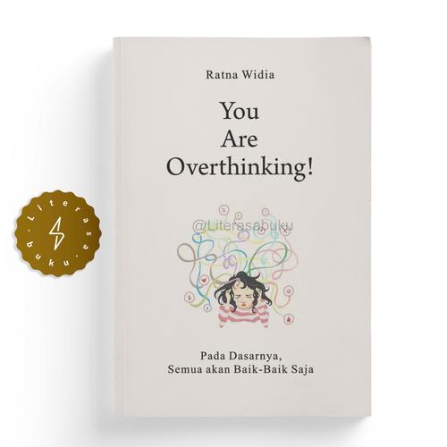 Jual Buku Self Improvement You Are Overthinking - Ratna Widia - Kab ...