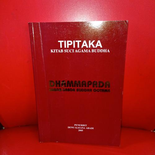Jual BUKU TIPITAKA:Kitab suci Agama Buddha: Dhammapada: Sabda-Buddha ...