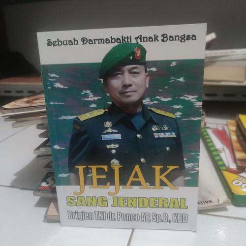 Jual SEBUAH DOKUMENTASI ANAK BANGSA JEJAK SANG JENDRAL - Kab. Bekasi ...