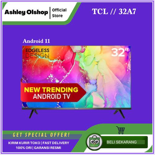 Promo TCL 32A7 32 Inch Andorid 11 TCL A7 32 Inch TCL Digital TV 32 Inch Cicil 0% 3x - Jakarta ...