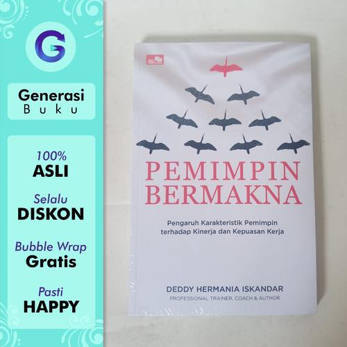 Jual Pemimpin Bermakna oleh Deddy Hermania Iskandar - Gramedia BPS - Kota Surabaya - Generasi ...