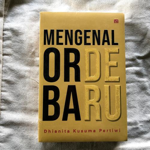 Jual Mengenal Orde Baru - Dhianita Kusuma Pertiwi - Kab. Sleman - Barbook_id | Tokopedia