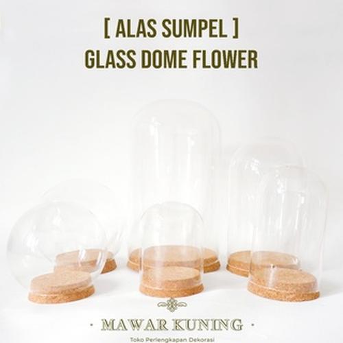 Jual [ Alas Sumpel ] Glass Dome Flower / Gelas Kaca Bunga - 8 CM X 10 ...