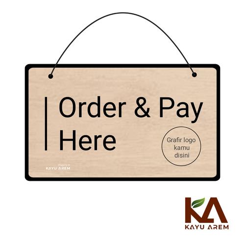 Jual Sign Board Order & Pay here Standing Kayu Cafe / resto Custom Logo ...