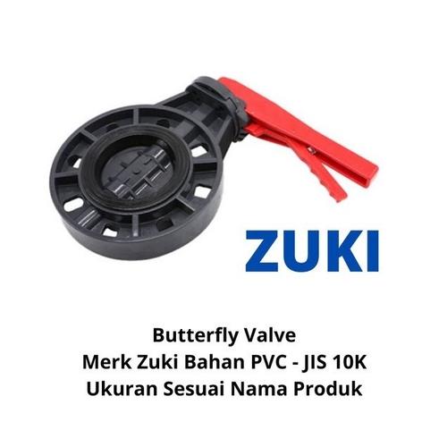 Jual Butterfly Valve lever handle PVC 4" inch Zuki Taiwan - Kota ...