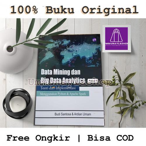 Jual BUKU DATA MINING DAN BIG DATA ANALYTICS MENGGUNAKAN PYTHON ...
