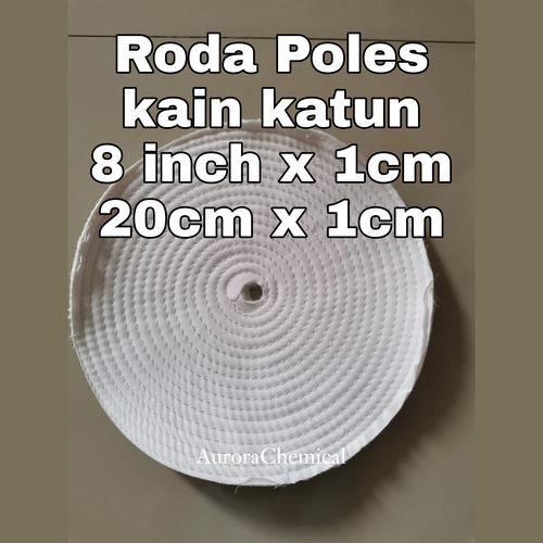 Jual Roda poles kain katun super 8 inch 20 cm x 1 cm buffing wheels ...