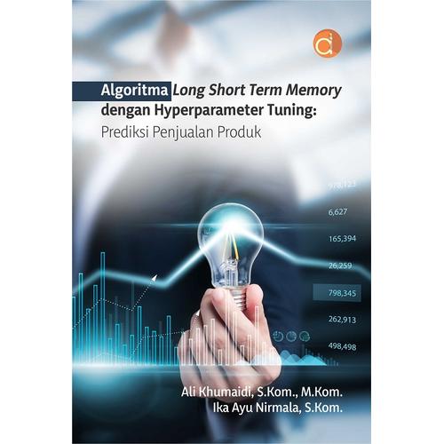Jual Buku Algoritma Long Short Term Memory Hyperparameter -BUKU KOMPUTER-FC - Kab. Sleman ...