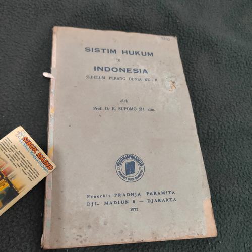 Jual Sistem Hukum di Indonesia sebelum PD II OLEH Prof DR Supomo 1972 ...