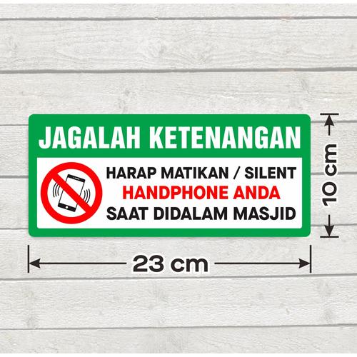 Jual Sticker Sign Jagalah Ketenangan Matikan HP didalam Masjid 10x23 cm ...
