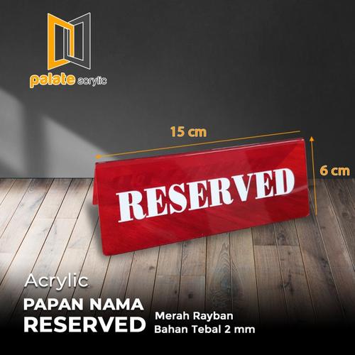 Jual Papan Meja Reserved Akrilik / Acrylic Reserved Sign / rayben ...